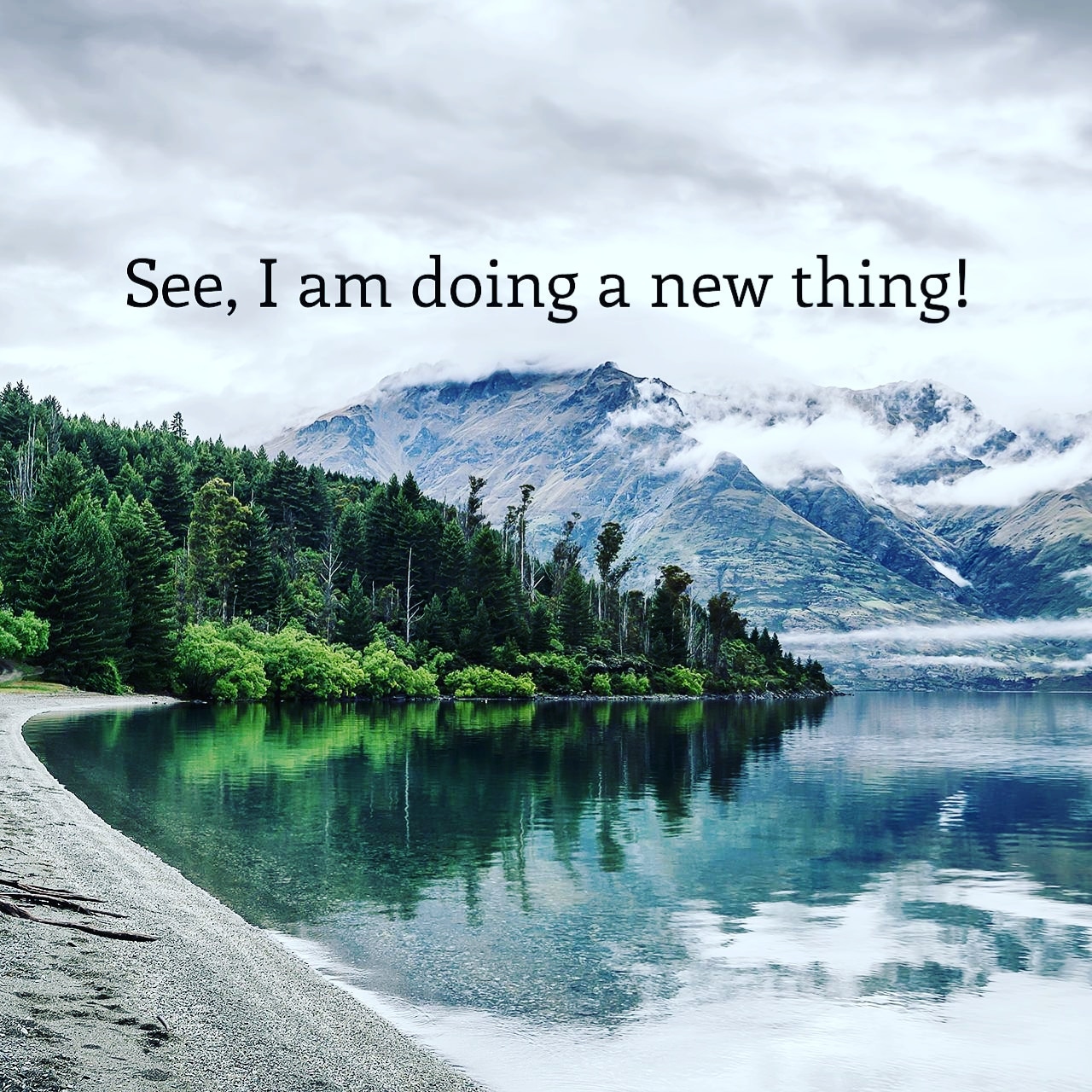 See, I am doing a new thing! – You Are Awesome